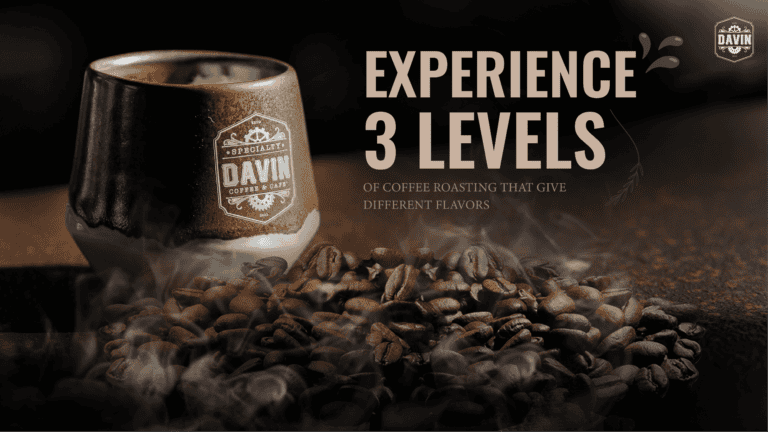 Experience 3 levels of coffee roasting that give different flavors ...